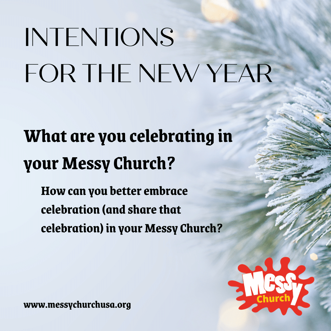 Celebrate the Messiness of Life - Messy Church USA